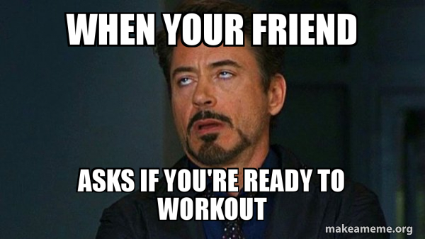Friend Workout Memes