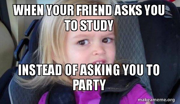 Study Party Memes Memes Are A Great Way To Learn French !!, They’re