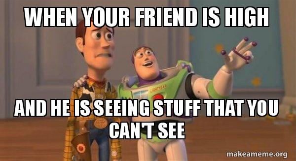 High Friend Memes