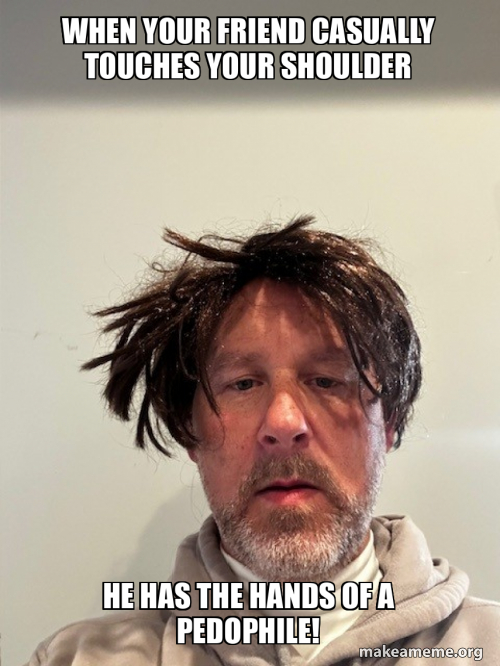 When your friend casually touches your shoulder He has the hands of a ...