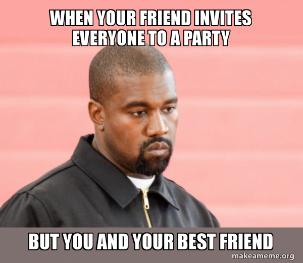 Friend Party Memes
