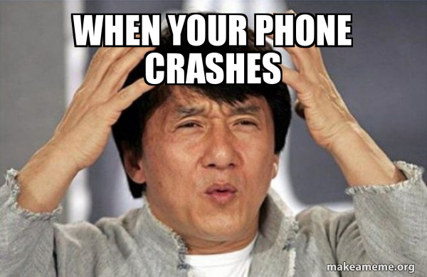 when your phone crashes - Jackie Chan Why? Meme Generator