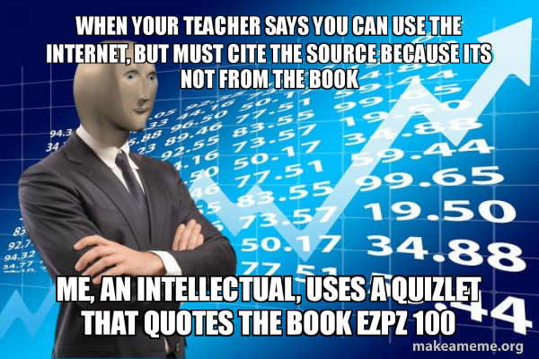 when your teacher says you can use the internet, but must cite the ...