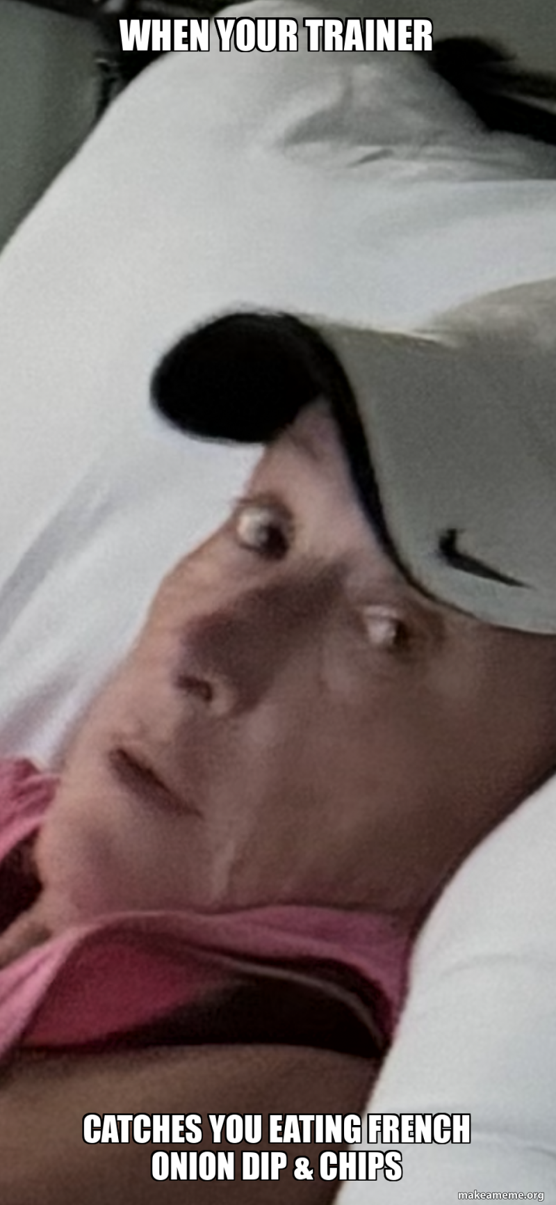 When your trainer Catches you eating french onion dip & chips Meme ...