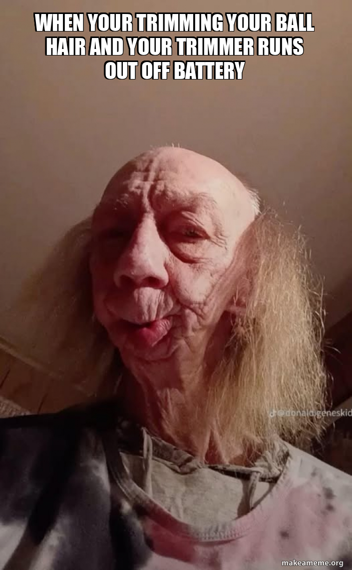 When your trimming your ball hair and your trimmer runs out off battery ...