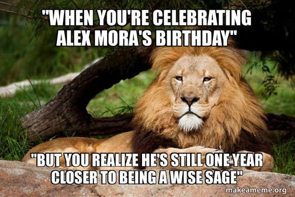 "When you're celebrating Alex Mora's birthday" "But you realize he's ...