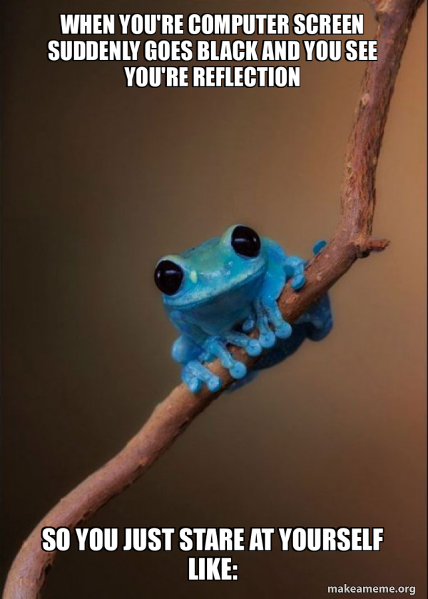 When you're computer screen suddenly goes black and you see you're ...