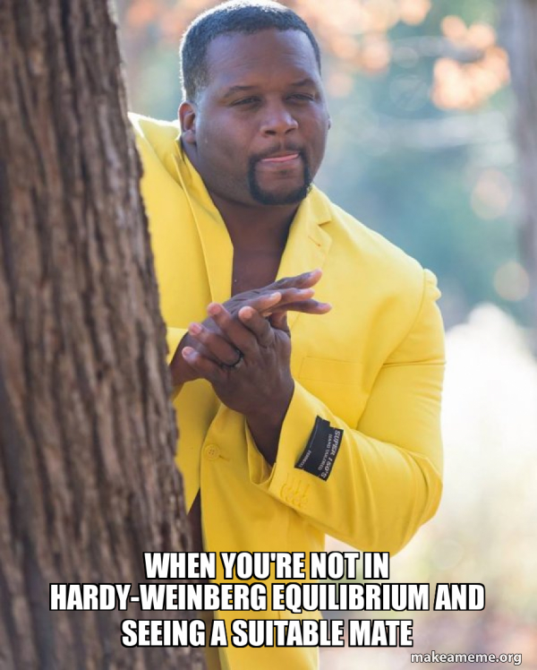 When you're not in Hardy-Weinberg equilibrium and seeing a suitable ...