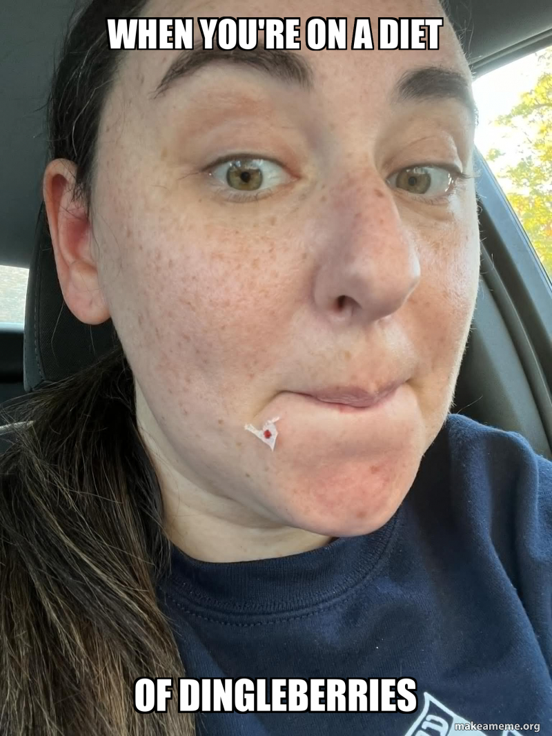 when you're on a diet of dingleberries Meme Generator