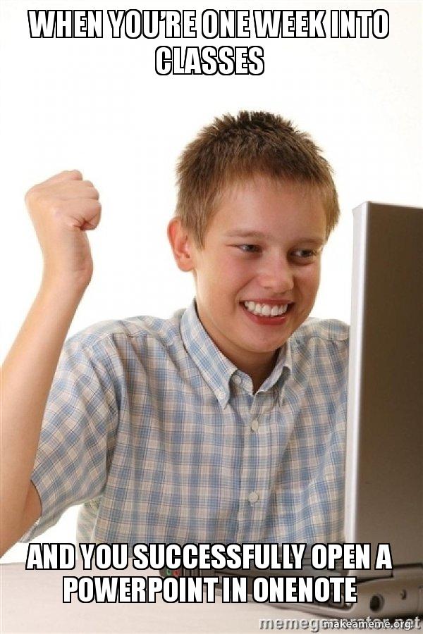 when-you-re-one-week-into-classes-and-you-successfully-open-a
