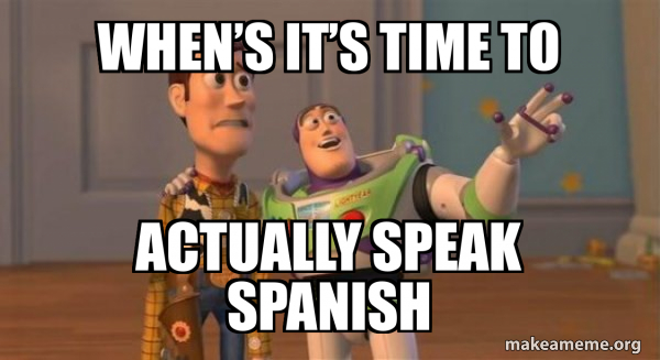 When’s it’s time to Actually speak Spanish - Buzz and Woody (Toy Story ...
