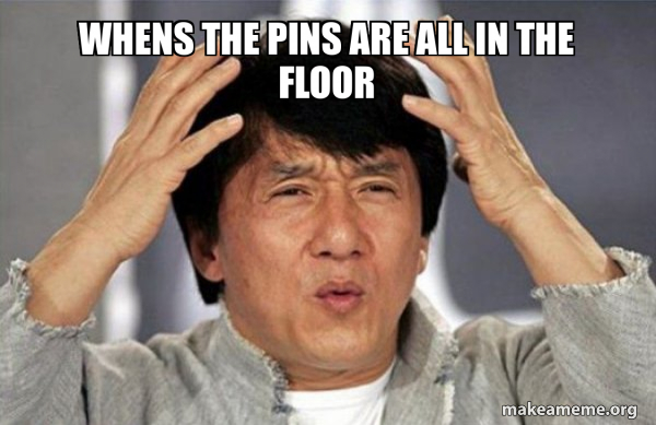 Whens the pins are all in the floor - Jackie Chan Why? Meme Generator