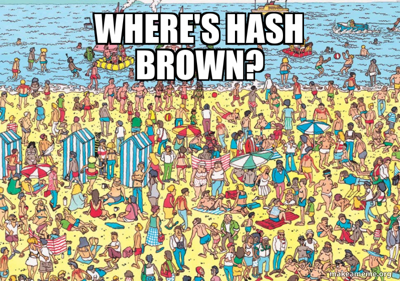 Where's Hash Brown? Meme Generator