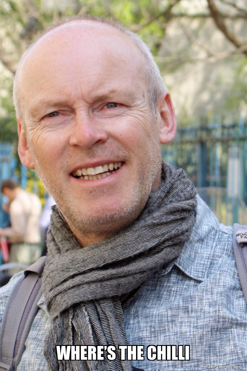 WHERE’S THE CHILLI Meme Generator