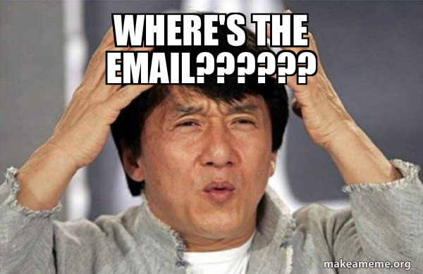 where's the email?????? - Jackie Chan Why? Meme Generator