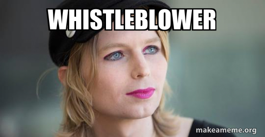 WHISTLEBLOWER Meme Generator