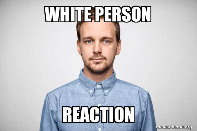 White person Reaction Meme Generator