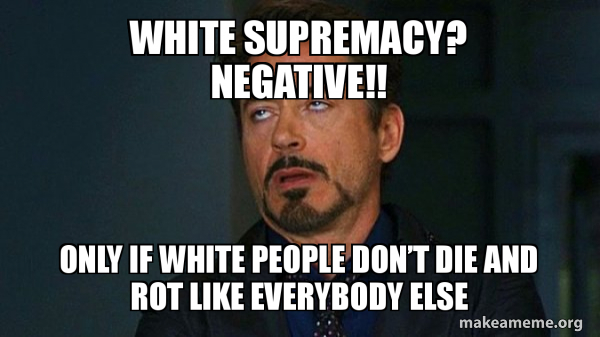 White Supremacy Memes