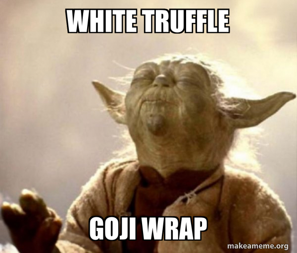 white truffle goji wrap - Yoda Smell Meme Generator