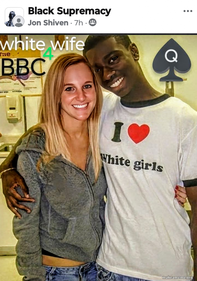 - white wife 4 BBC Meme Generator