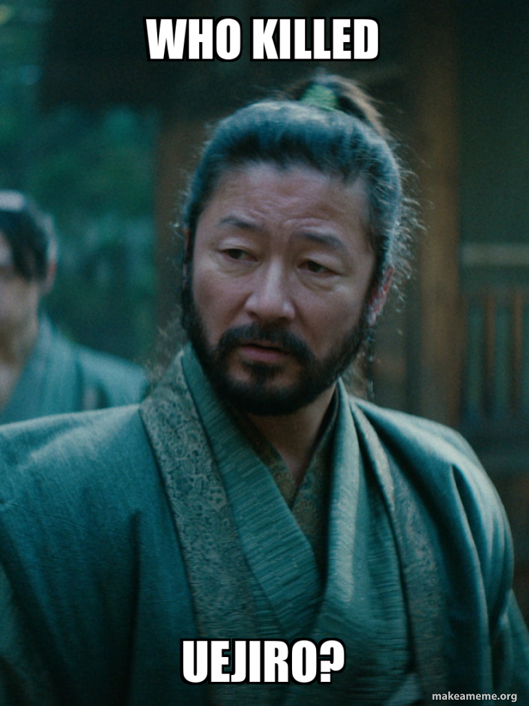 Who killed Uejiro? Meme Generator