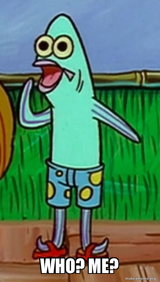 Who? Me? Meme Generator