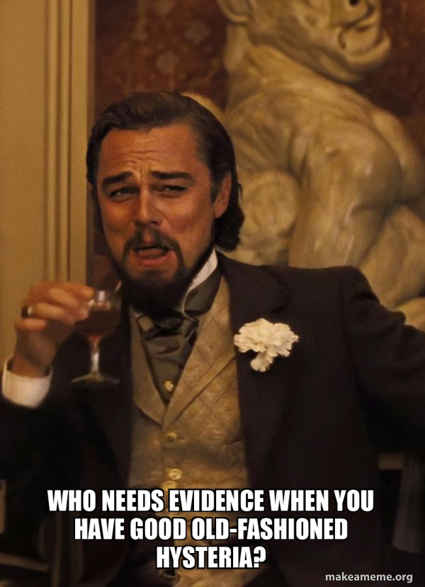 Who needs evidence when you have good old-fashioned hysteria? - Leonardo DiCaprio Laughing ...