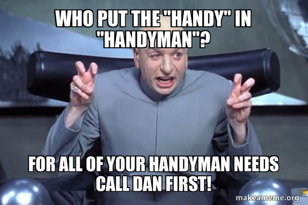 Handy Woman Memes Handyman Memes & GIFs Imgflip