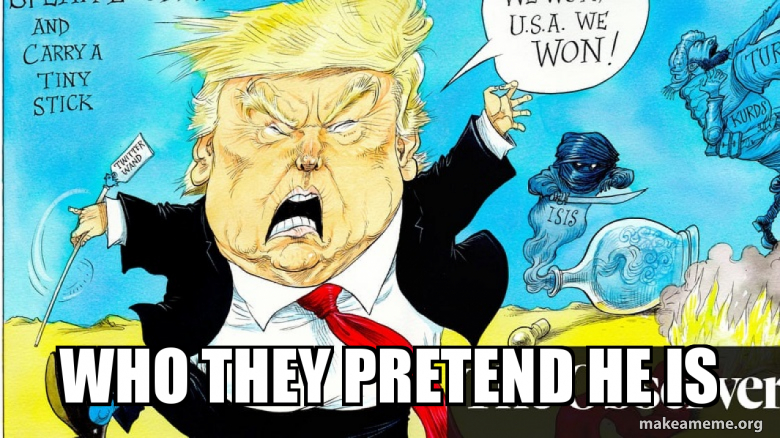 who they pretend he is Meme Generator