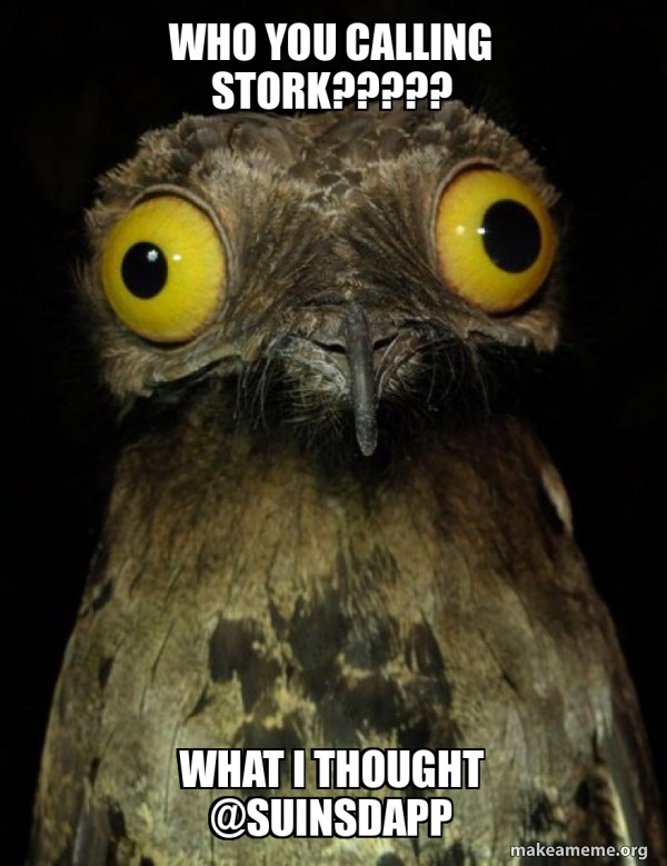 WHO YOU CALLING STORK????? WHAT I THOUGHT @SUInsdapp - Weird Stuff I do ...