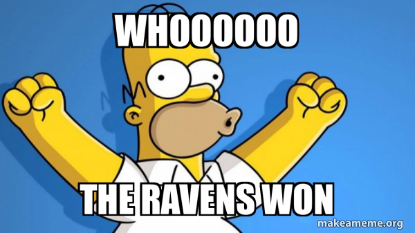 whoooooo the ravens won - Happy Homer Meme Generator