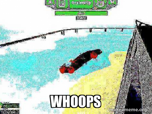 Whoops Meme Generator