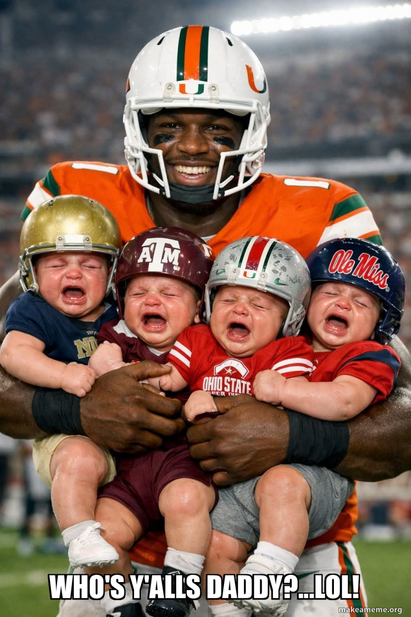 WHO'S Y'ALLS DADDY?...LOL! Meme Generator