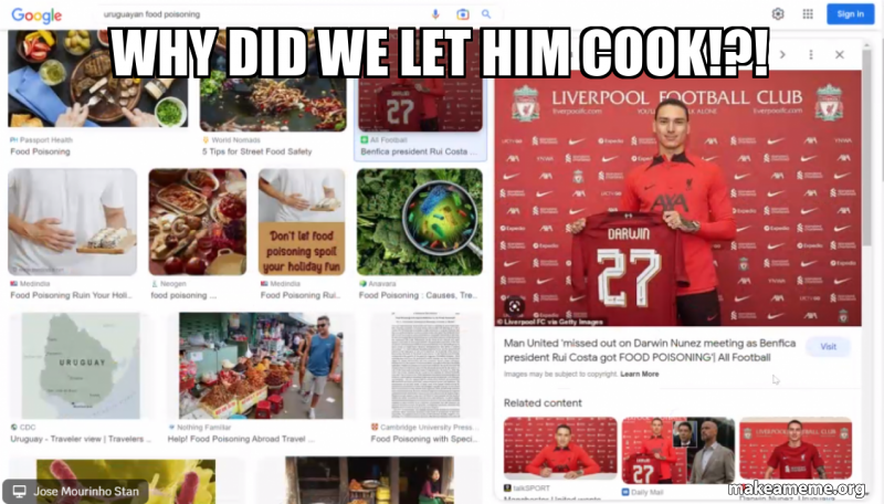 why did we let him cook!?! Meme Generator