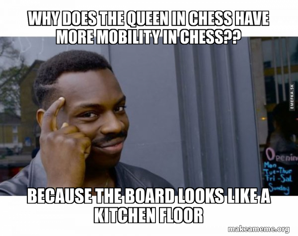 Why does the queen in chess have more mobility in chess?? Because the ...