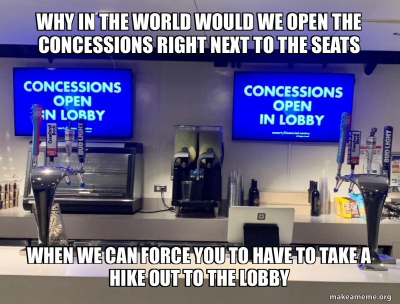 why in the world would we open the concessions right next to the seats ...