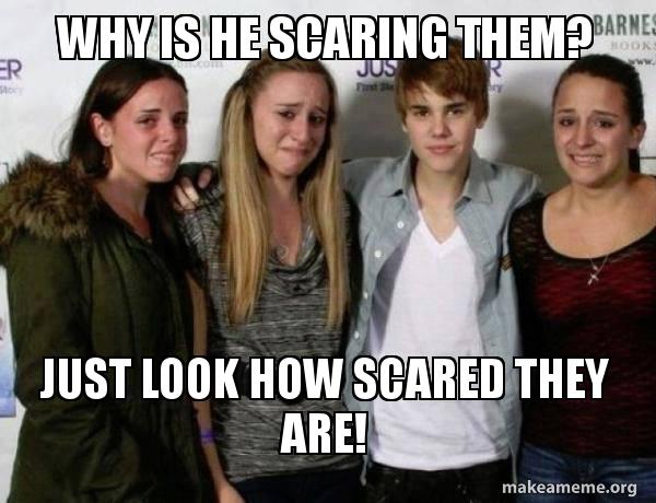 Why is he scaring them? Just look how scared they are! Meme Generator