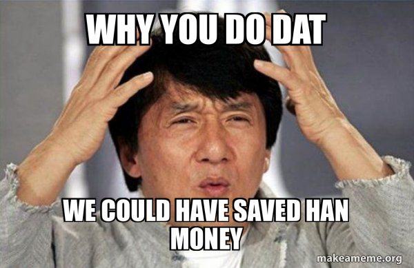 why you do dat we could have saved han money - Jackie Chan Why? | Make ...