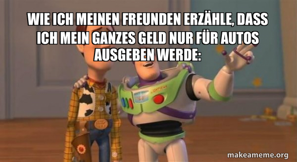 Wie ich meinen Freunden erzähle, dass ich mein ganzes Geld nur für ...