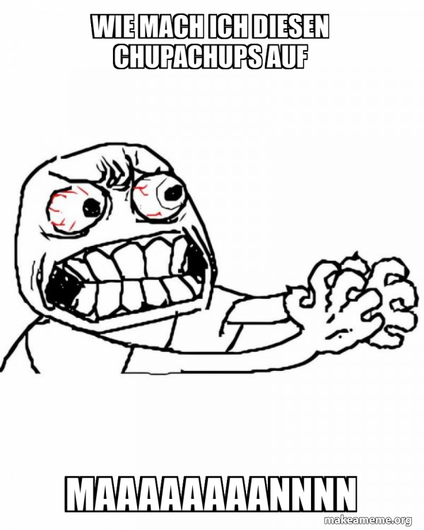 Wie mach ich diesen chupachups auf MAAAAAAAANNNN - Angry Meme Generator
