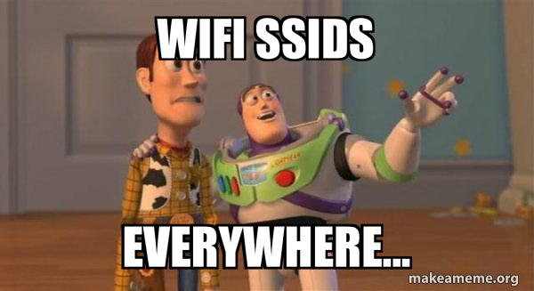 WIFI SSIDs EVERYWHERE... - Buzz and Woody (Toy Story) Meme Meme Generator