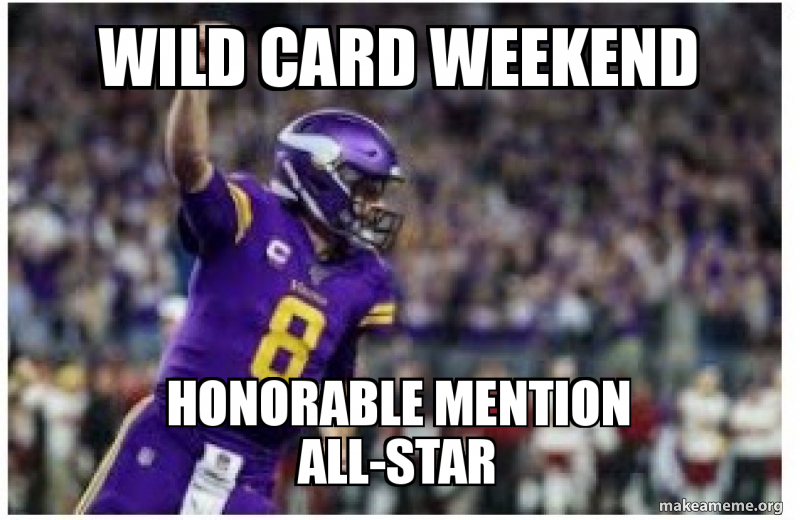 Wild card weekend Honorable mention all-stAr Meme Generator