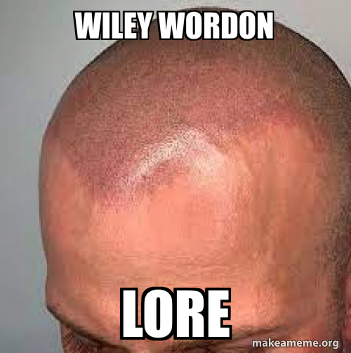 wiley wordon lore Meme Generator
