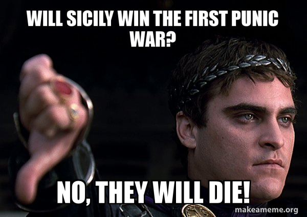 Will Sicily Win the First Punic War? No, They Will Die! - Downvoting ...