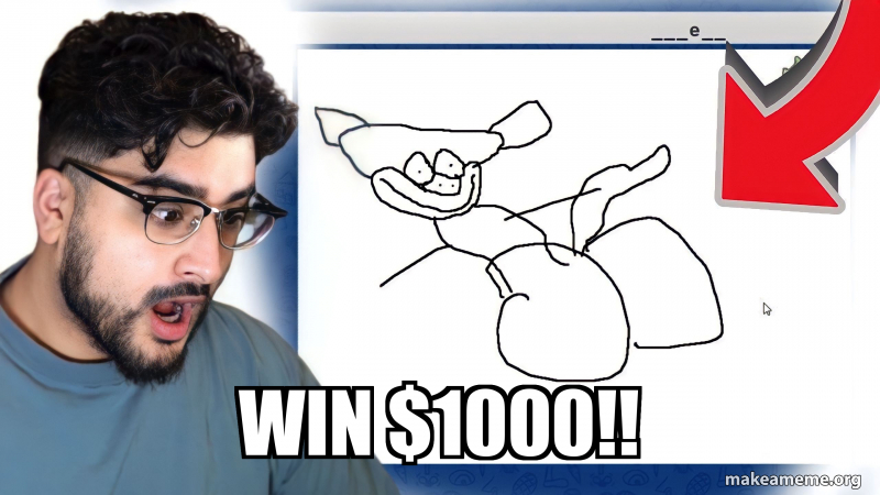 WIN $1000!! Meme Generator