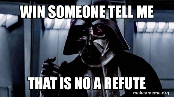 Win someone tell me That is no a refute - Darth Vader - Choke Meme ...