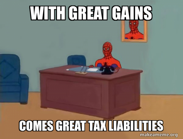 With great gains Comes great tax liabiLities - Spiderman Meme Generator