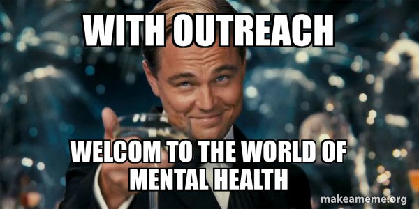 with Outreach Welcom to the world of mental health - Great Gatsby ...