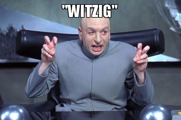 "Witzig" - Dr Evil Austin Powers Meme Generator