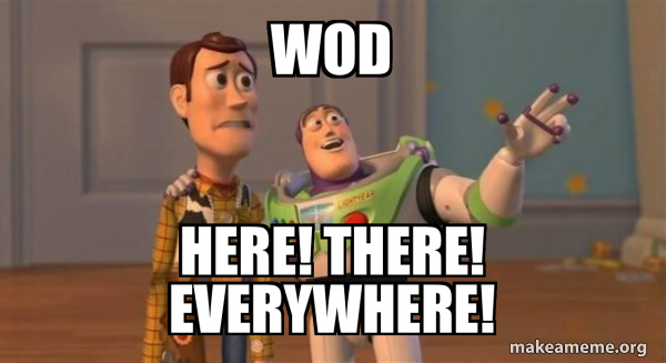 WOD HERE! THERE! EVERYWHERE! - Buzz and Woody (Toy Story) Meme Meme ...